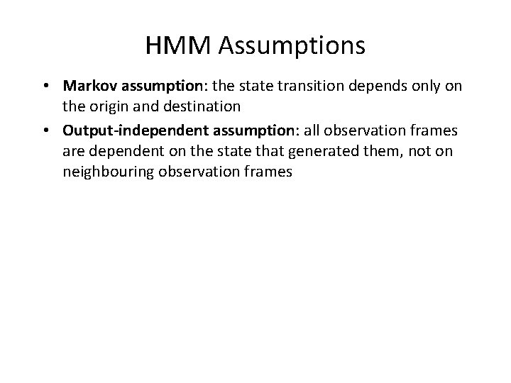Hidden Markov Models Markov chain property Probability of