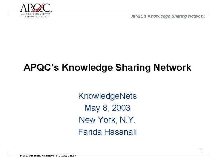 APQCs Knowledge Sharing Network Knowledge Nets May 8