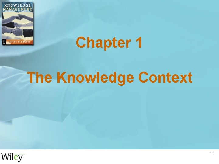 Chapter 1 The Knowledge Context 1 Introduction Technological