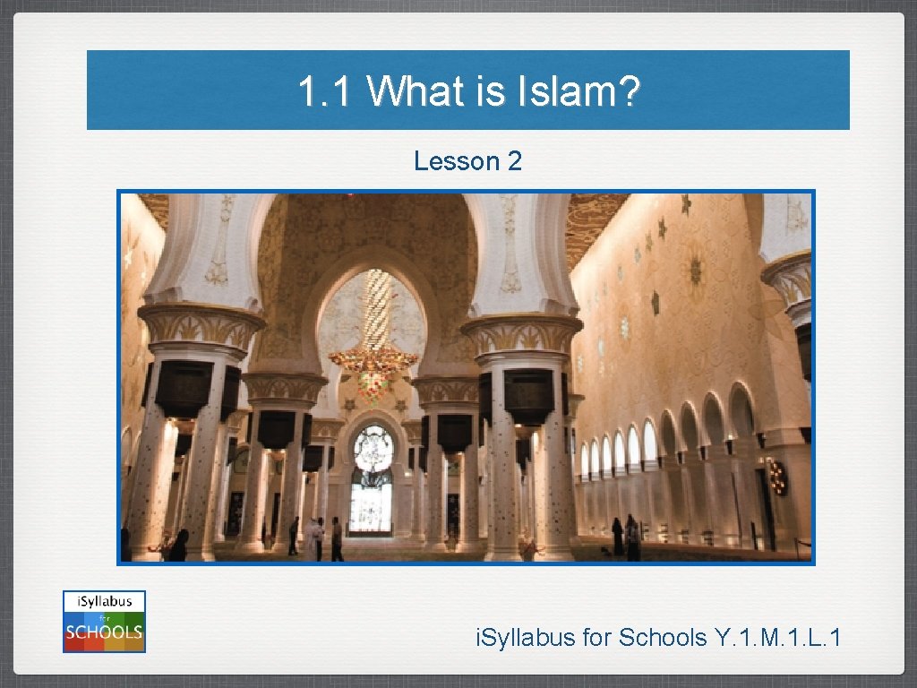 1 1 What is Islam Lesson 1 i