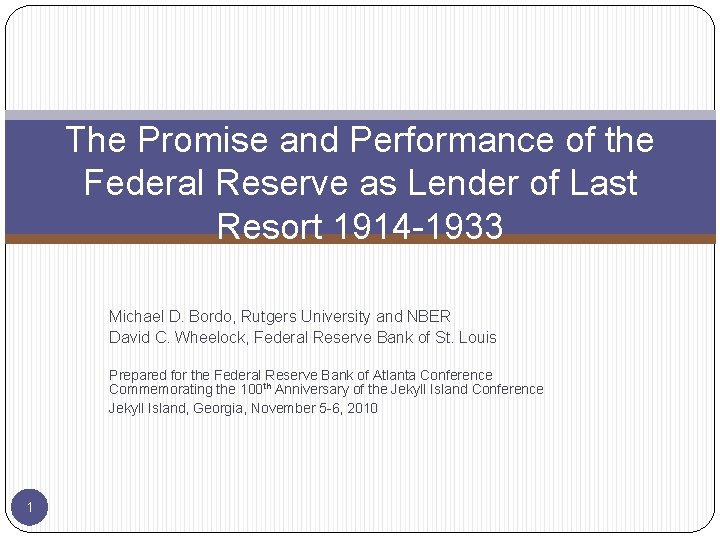 The Promise and Performance of the Federal Reserve