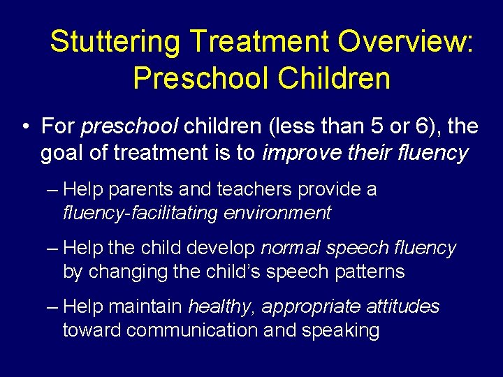 Treatment Strategies for 5 8 Year Old Children