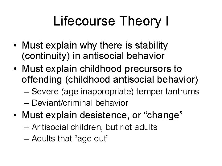 Review Lifecourse Framework Review Sampson and Laub Terrie