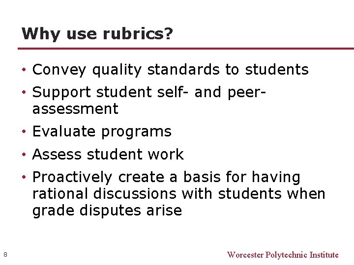 Using Rubrics in Project Work Terry Rhodes Institute