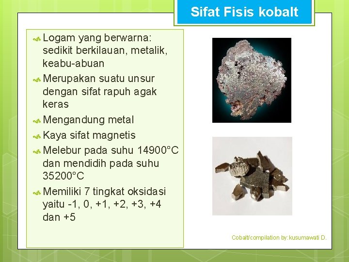 February 20 2021 KIMIA ANORGANIK 3 COBALT Tujuan