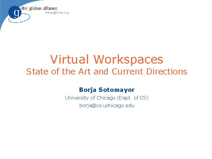 Virtual Workspaces State of the Art and Current