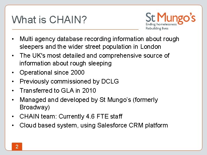CHAIN Combined Homelessness and Information Network Ian Canadine