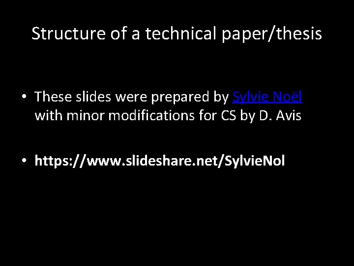 Structure of a technical paperthesis These slides were