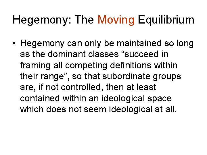 From Culture to Hegemony Dick Hebdige General Notes