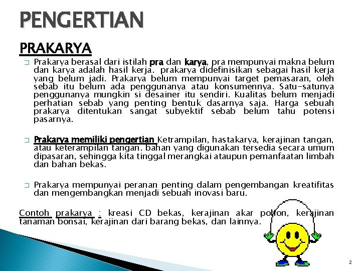 PRAKARYA DAN KEWIRAUSAHAAN UNTUK SMA KELAS X OLEH