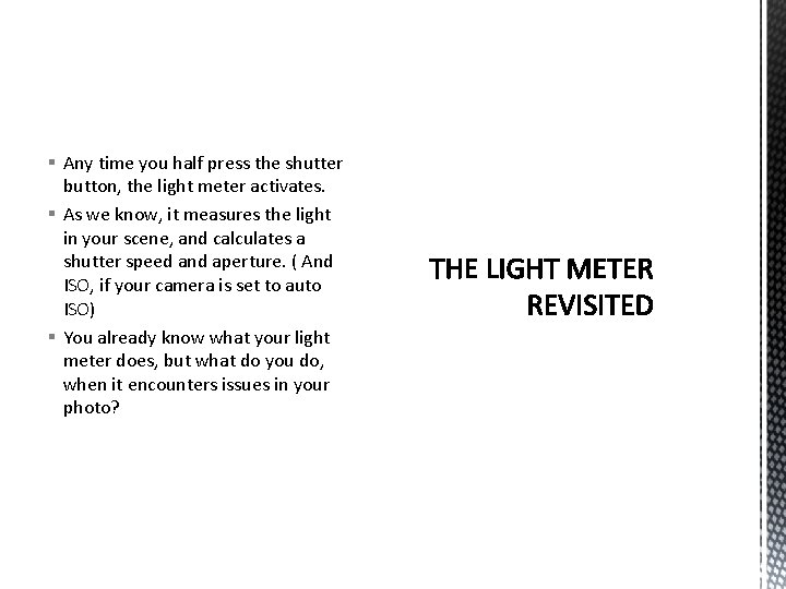 Any time you half press the shutter button