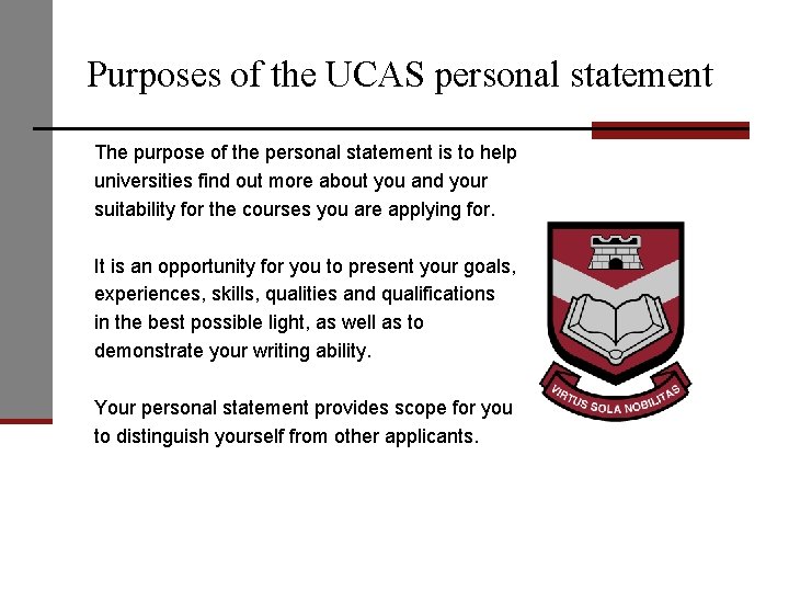 Writing the UCAS Personal Statement Purposes of the
