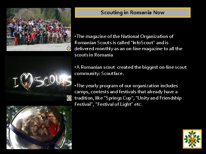 NATIONAL ORGANIZATION OF ROMANIAN SCOUTS Beginnings of Scouting