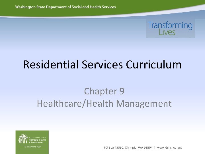 Residential Services Curriculum Chapter 9 HealthcareHealth Management ...