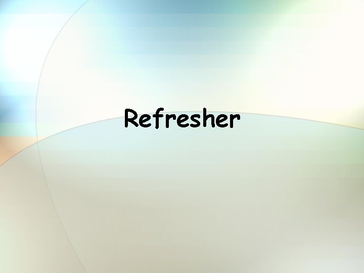 Refresher Where is your water Distribution of Water