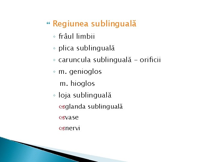 CAVITATEA BUCAL CAVITATEA ORAL Pertii cavitatii bucale v