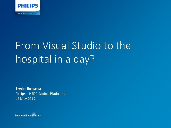 From Visual Studio to the hospital in a