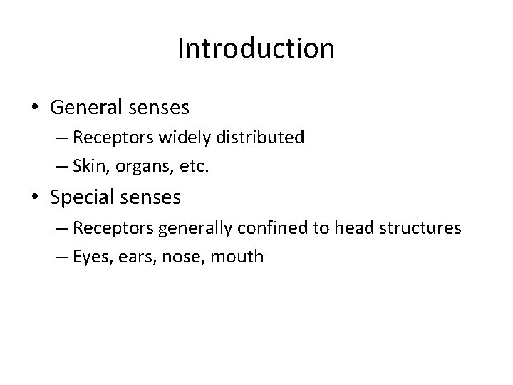Nervous System III Chapter 12 Introduction General senses