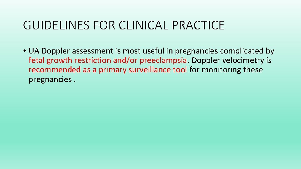 DOPPLER ULTRASOUND IN ASSESSMENT OFFETAL WELLBEING BY DR