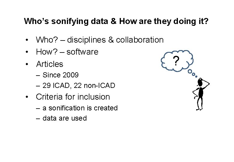 Whos Sonifying Data and How are they doing
