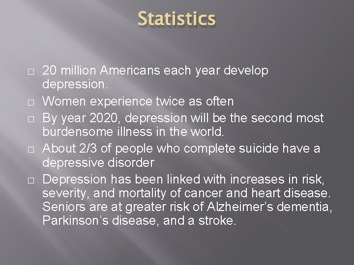 What is Depression A common and sometimes serious