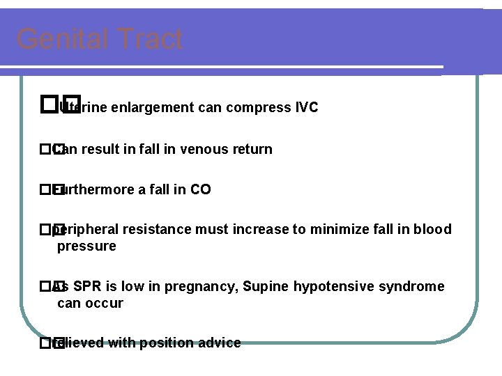 PHYSIOLOGY OF PREGNANCY Objectives Symptoms and physical findings