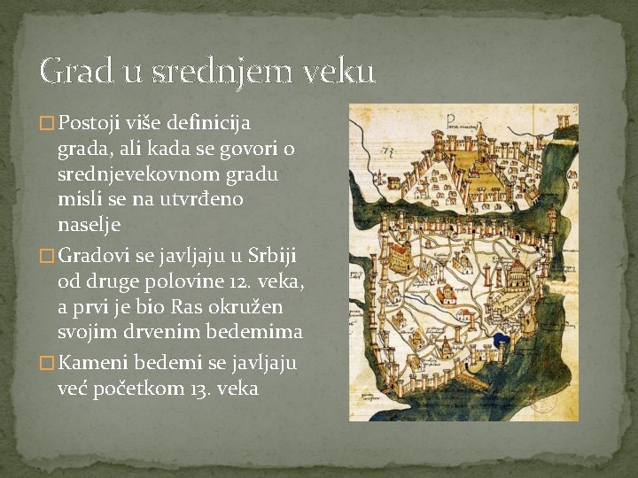 Grad u srednjevekovnoj Srbiji Milo Todorovi Grad na