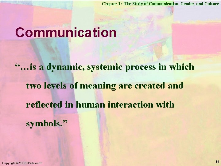 Chapter 1 The Study of Communication Gender and