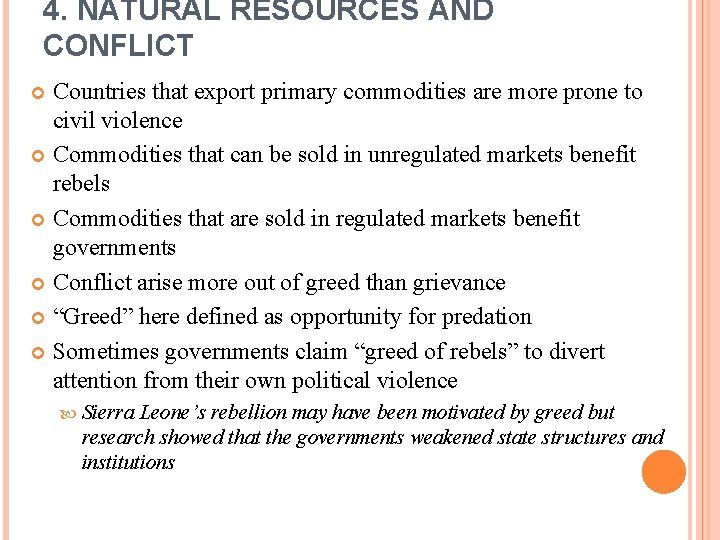 CAUSES OF CONFLICT 4 NATURAL RESOURCES AND CONFLICT