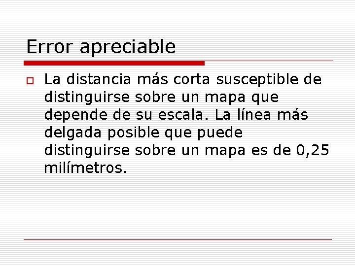 Error o o Concepto equivocado o juicio falso