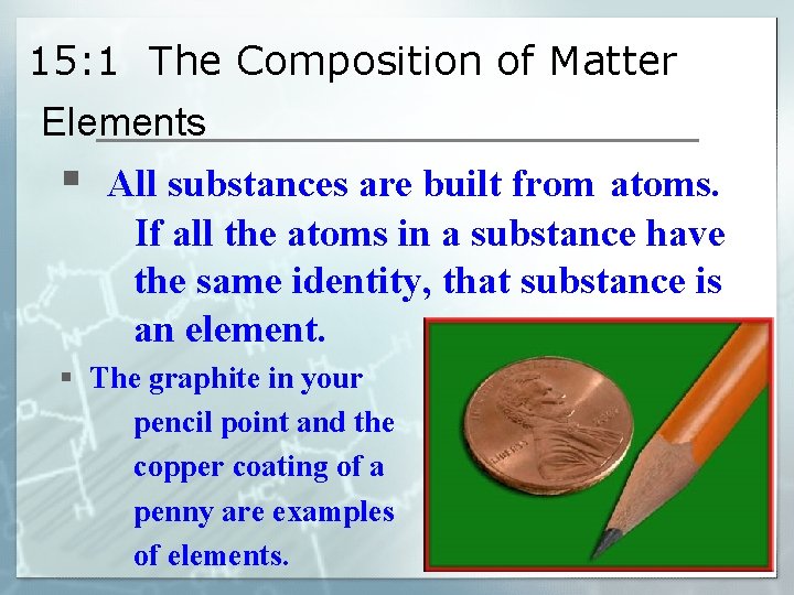 Physical Science Chapter 15 The Classification of Matter