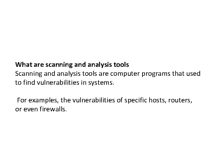 scanning and analysis tools in Security What are