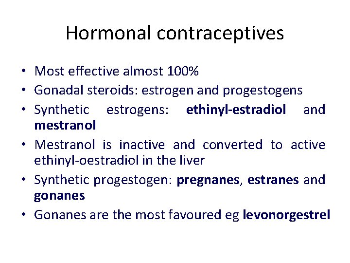 Hormonal contraceptives Kamal Kumar Gupta Hormonal contraceptives Most