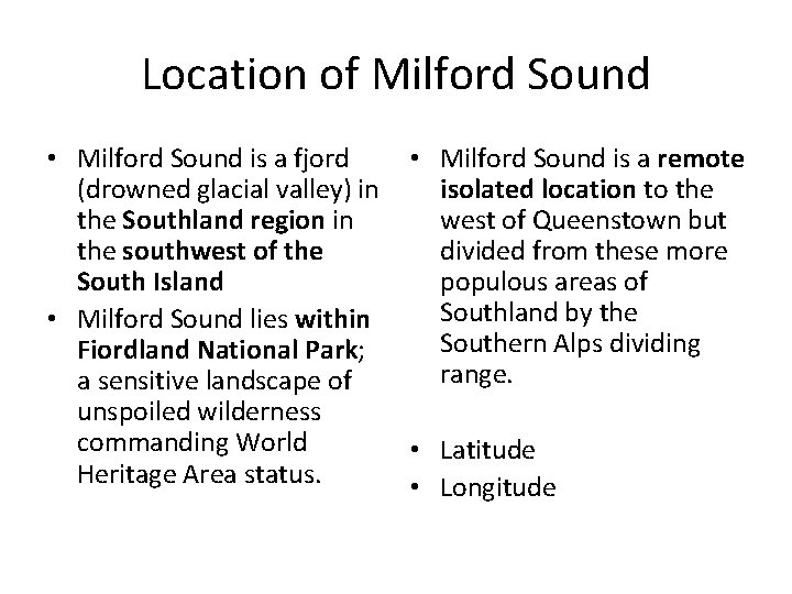 Milford Sound Location of Milford Sound Milford Sound