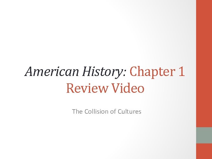 American History Chapter 1 Review Video The Collision