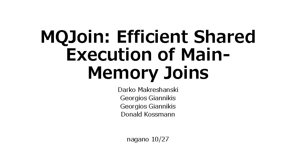 MQJoin Efficient Shared Execution of Main Memory Joins