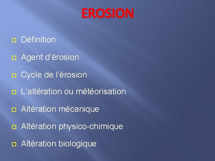 GEOMORPHOLOGIE DYNAMIQUE Notion drosion Lrosion linaire Lrosion en