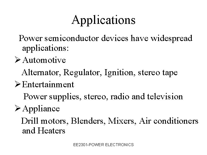 UNIT I Power Semiconductor Devices Introduction What are