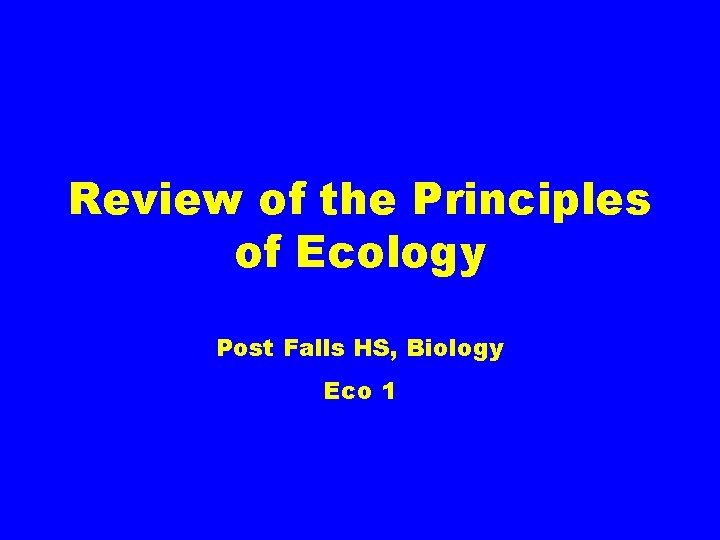 Review of the Principles of Ecology Post Falls