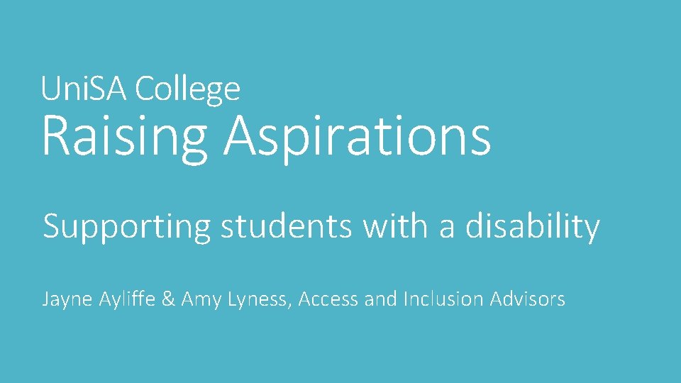 Uni SA College Raising Aspirations Supporting students with