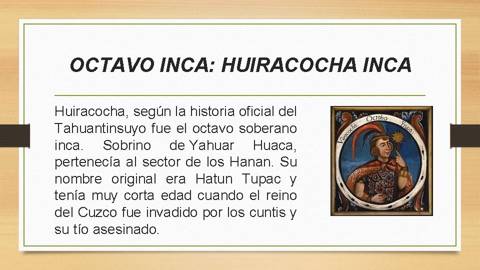 LOS GOBERNANTES DEL IMPERIO INCAICO Realizado por Beln