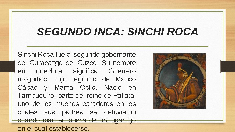 LOS GOBERNANTES DEL IMPERIO INCAICO Realizado por Beln