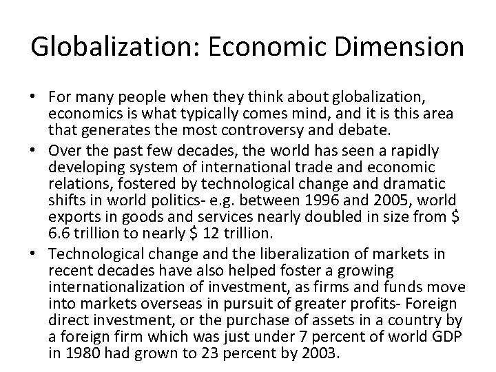 Globalization Economic Dimension For many people when they