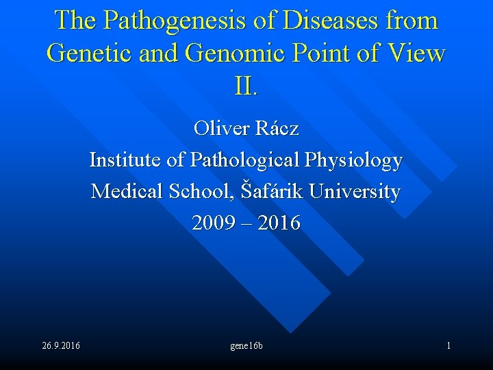 The Pathogenesis of Diseases from Genetic and Genomic