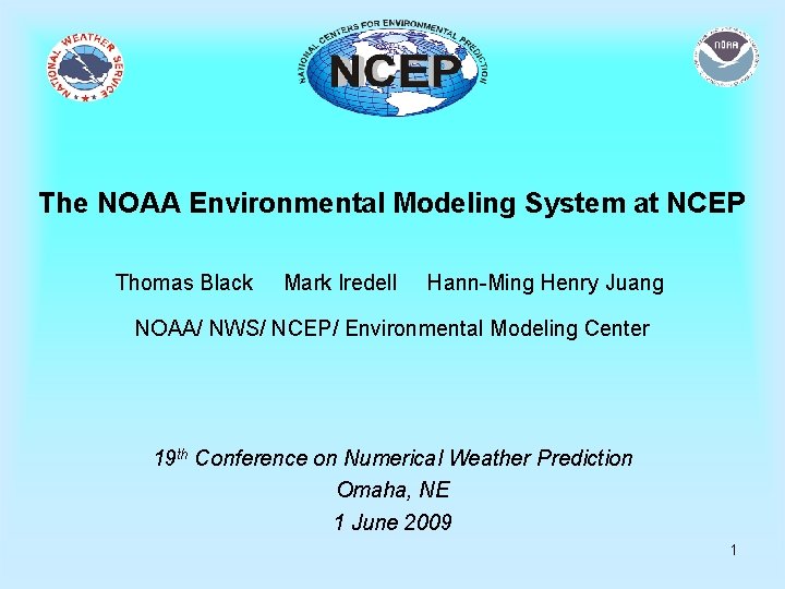 The NOAA Environmental Modeling System at NCEP Thomas