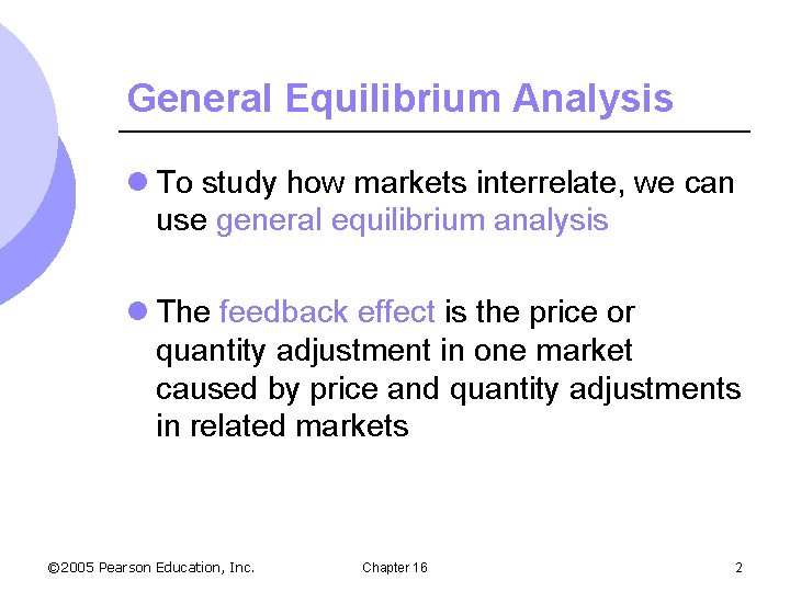 Chapter 16 General Equilibrium General Equilibrium Analysis l
