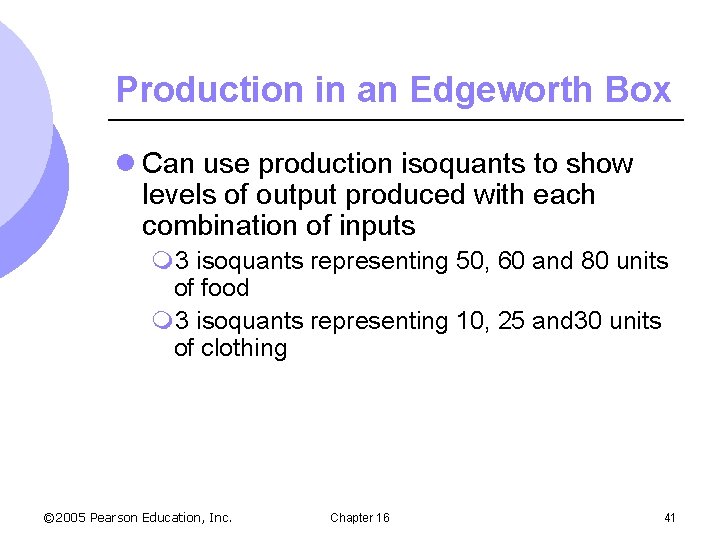 Chapter 16 General Equilibrium General Equilibrium Analysis l