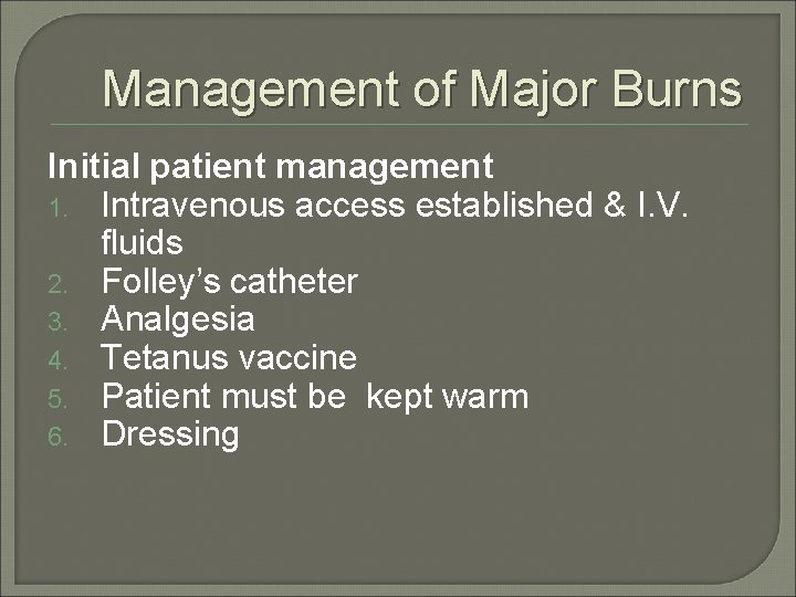 BURNS 30 yo patient transfered to your burn