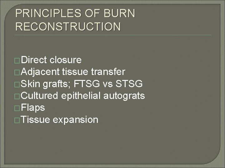 BURNS 30 yo patient transfered to your burn