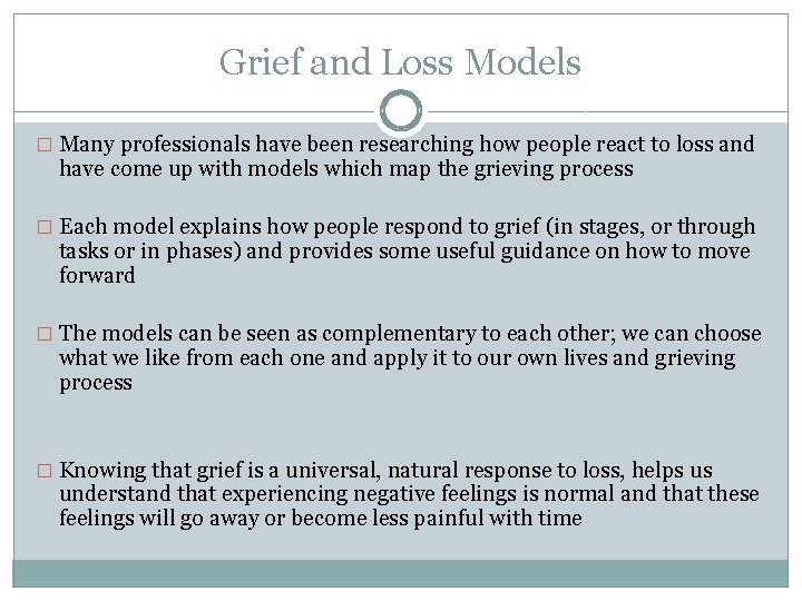 Grief and Loss Grief is a natural response